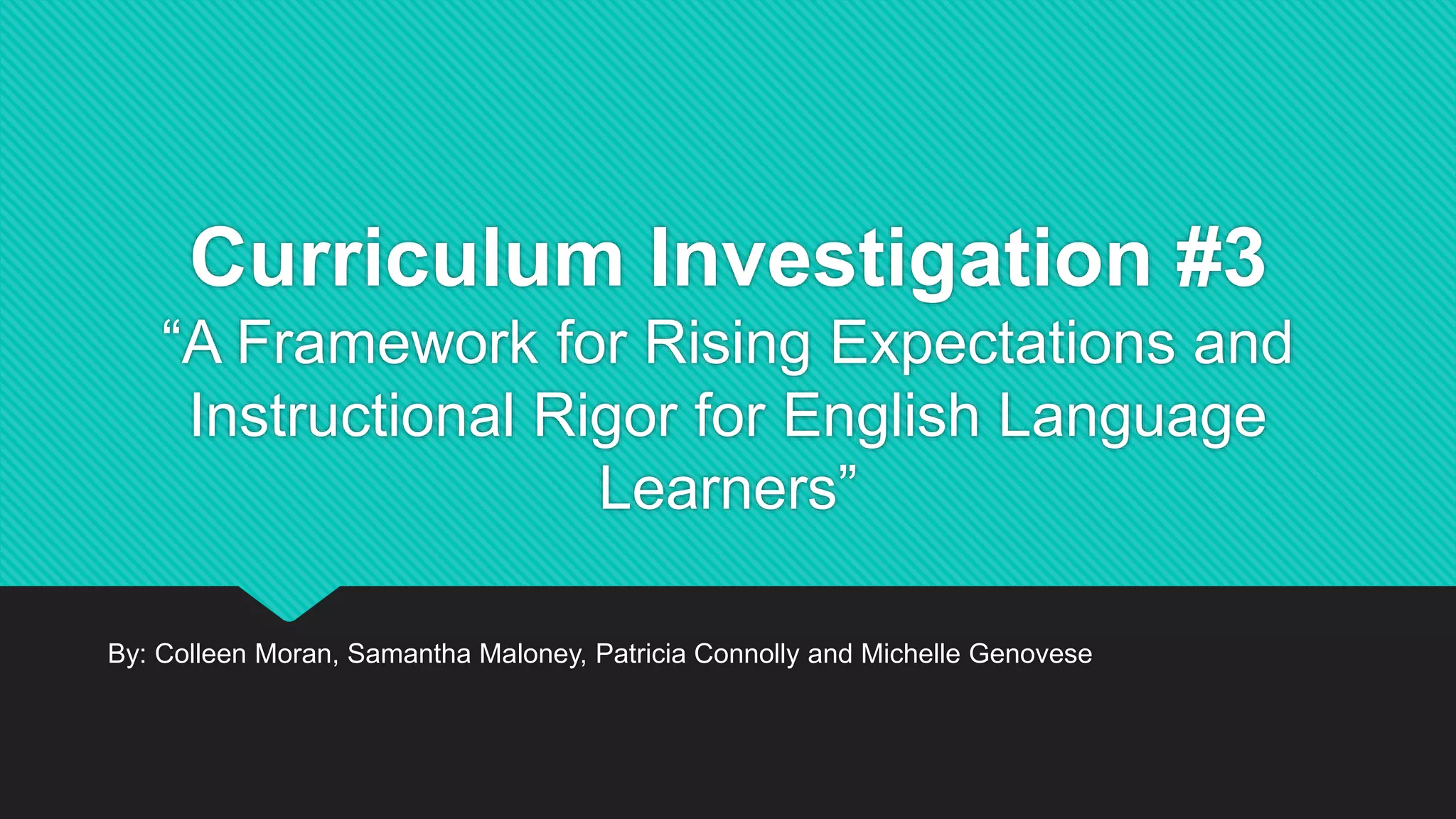 Curriculum investigation #3 | PPTX
