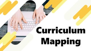 CURRICULUM MAPPING.pptx | Educational Assessment | Education