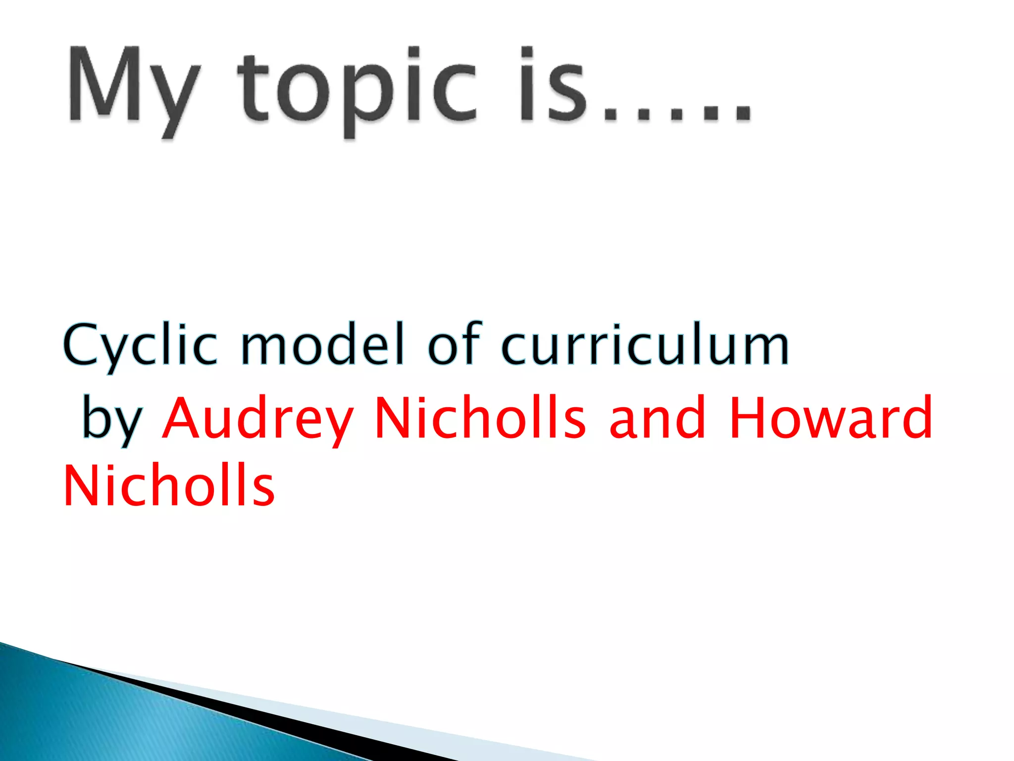 Curriculum model by nicholls | PPTX