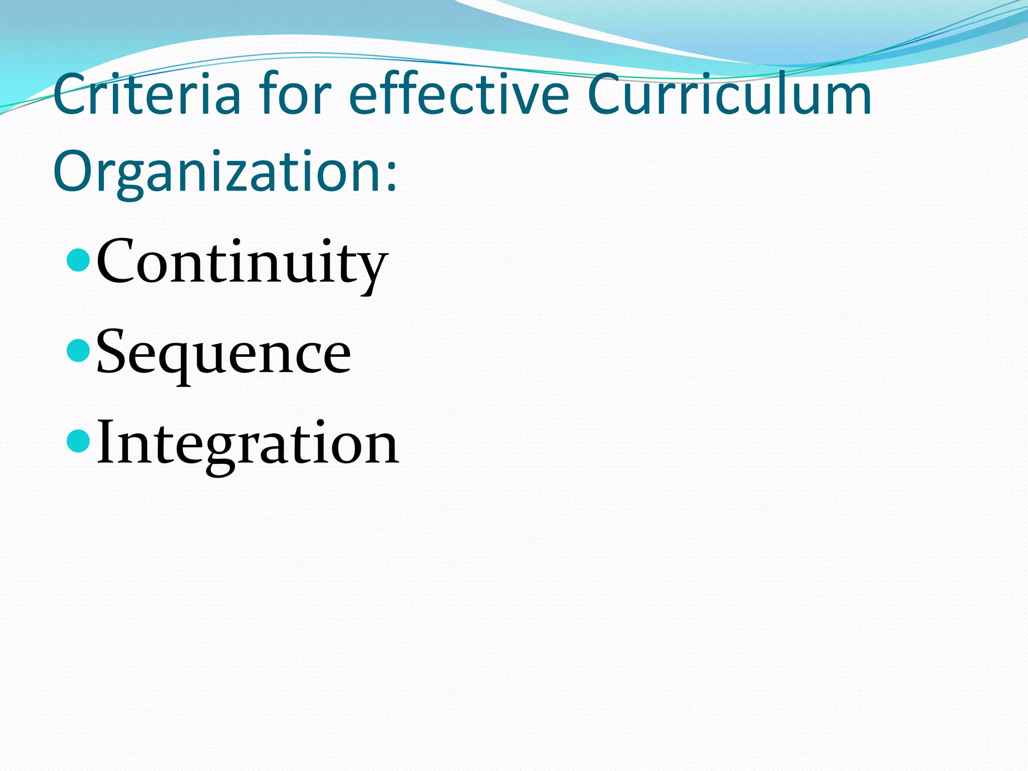 Curriculum organization and design | PPTX