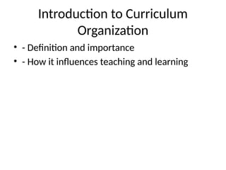 Curriculum_Organization_Presentation.pptx