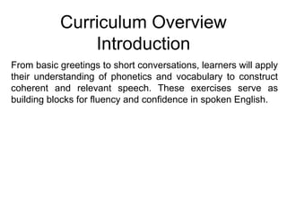 Spoken English Curriculum & Overview.ppt