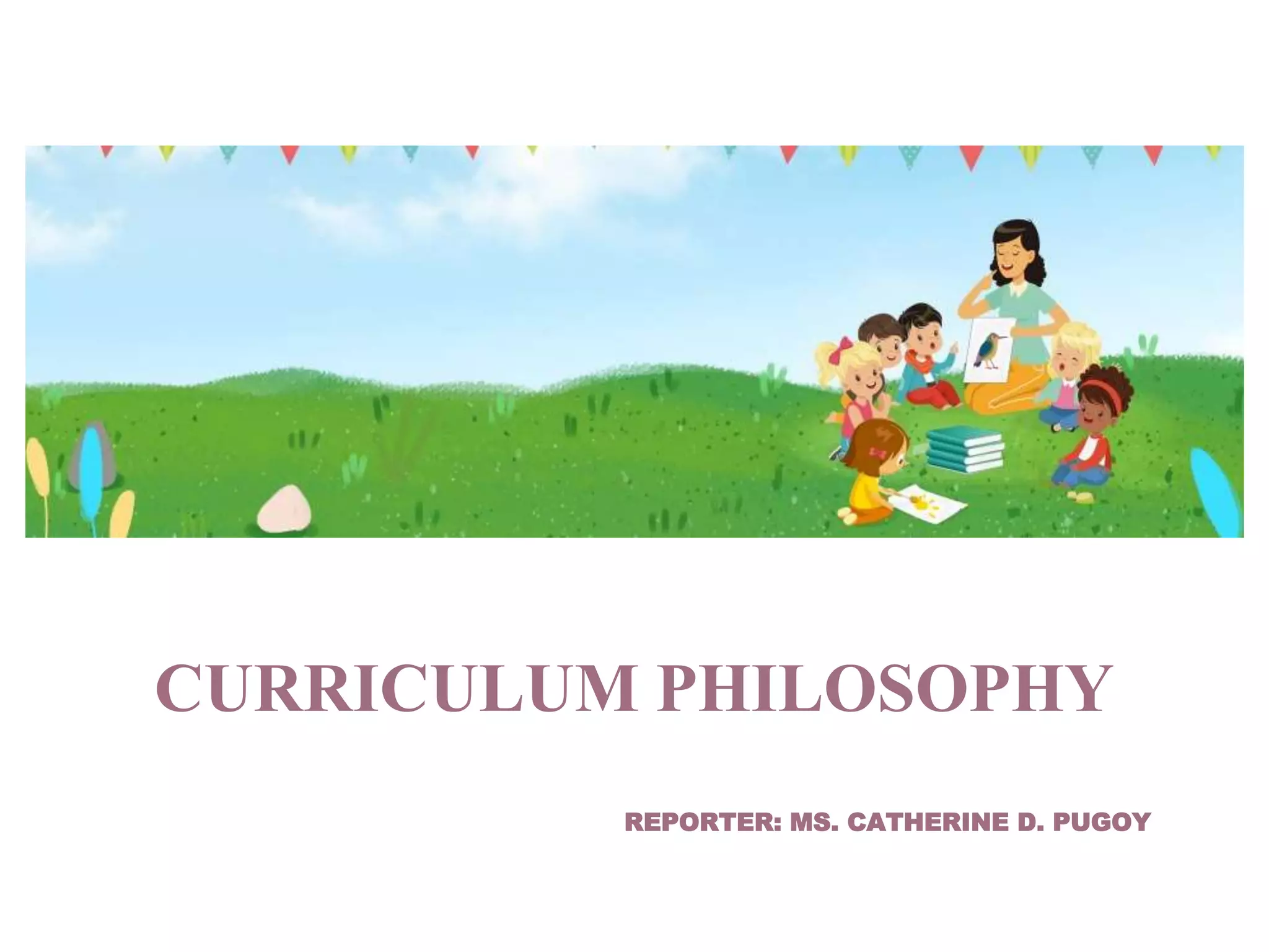 curriculum philosophy.pptx