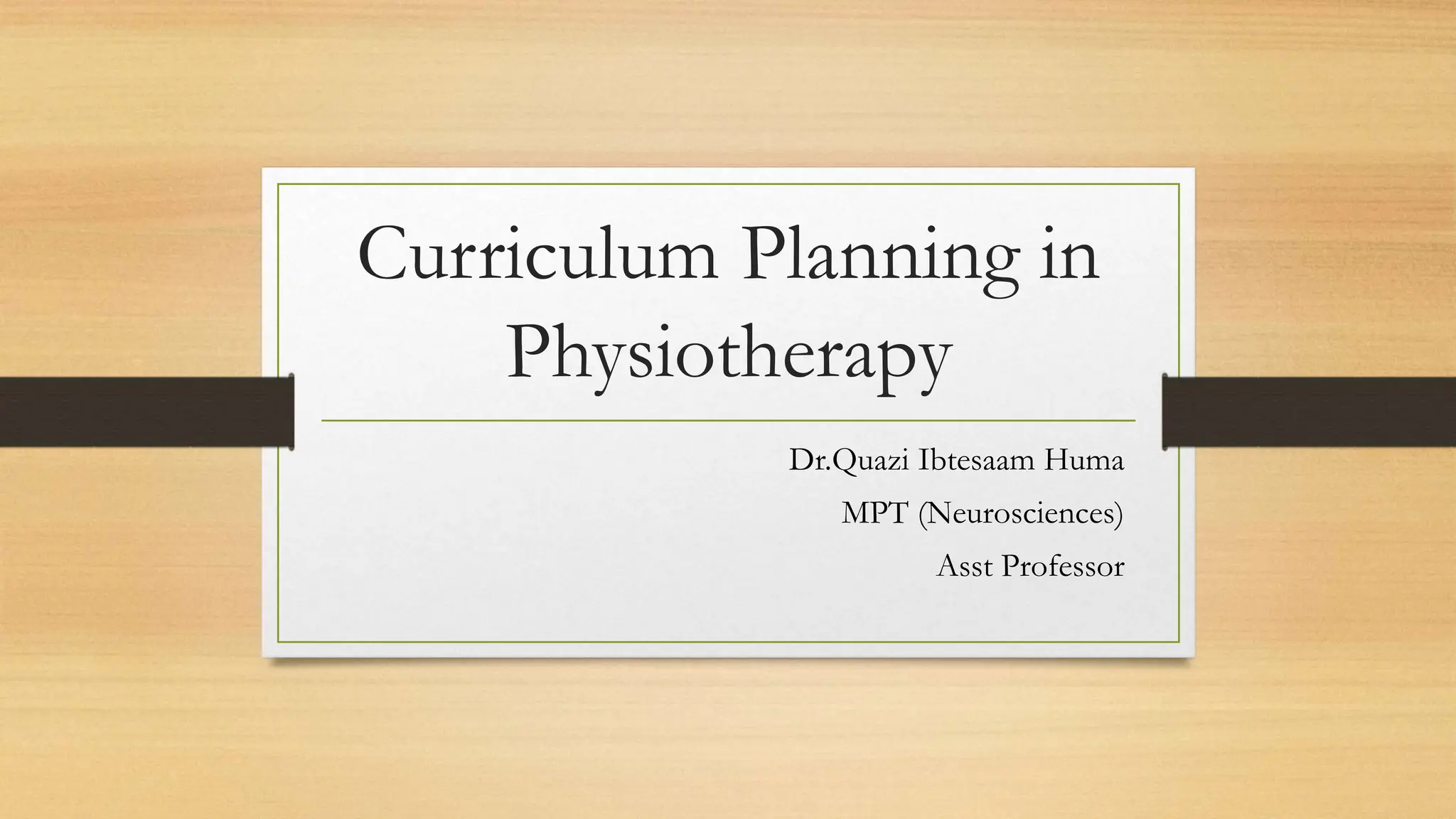 curriculum planning in physiotherapy.pptx