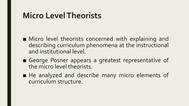 THEORIES OF CURRICULUM AND THEIR MAJOR STRUCTURE | PPTX | Education