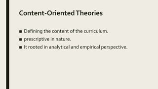 THEORIES OF CURRICULUM AND THEIR MAJOR STRUCTURE | PPTX