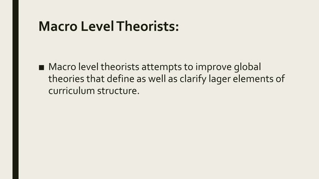 THEORIES OF CURRICULUM AND THEIR MAJOR STRUCTURE | PPTX | Education