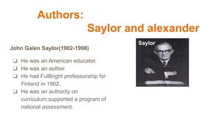 Sylor- Alexandar model Of Curriculum | PPTX