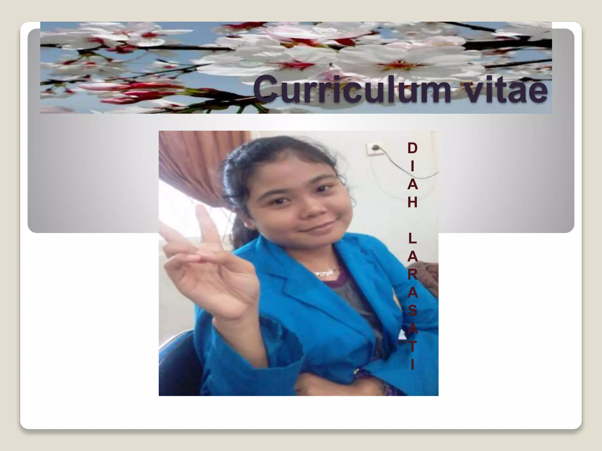 Curriculum vitae diah larasati | PPT