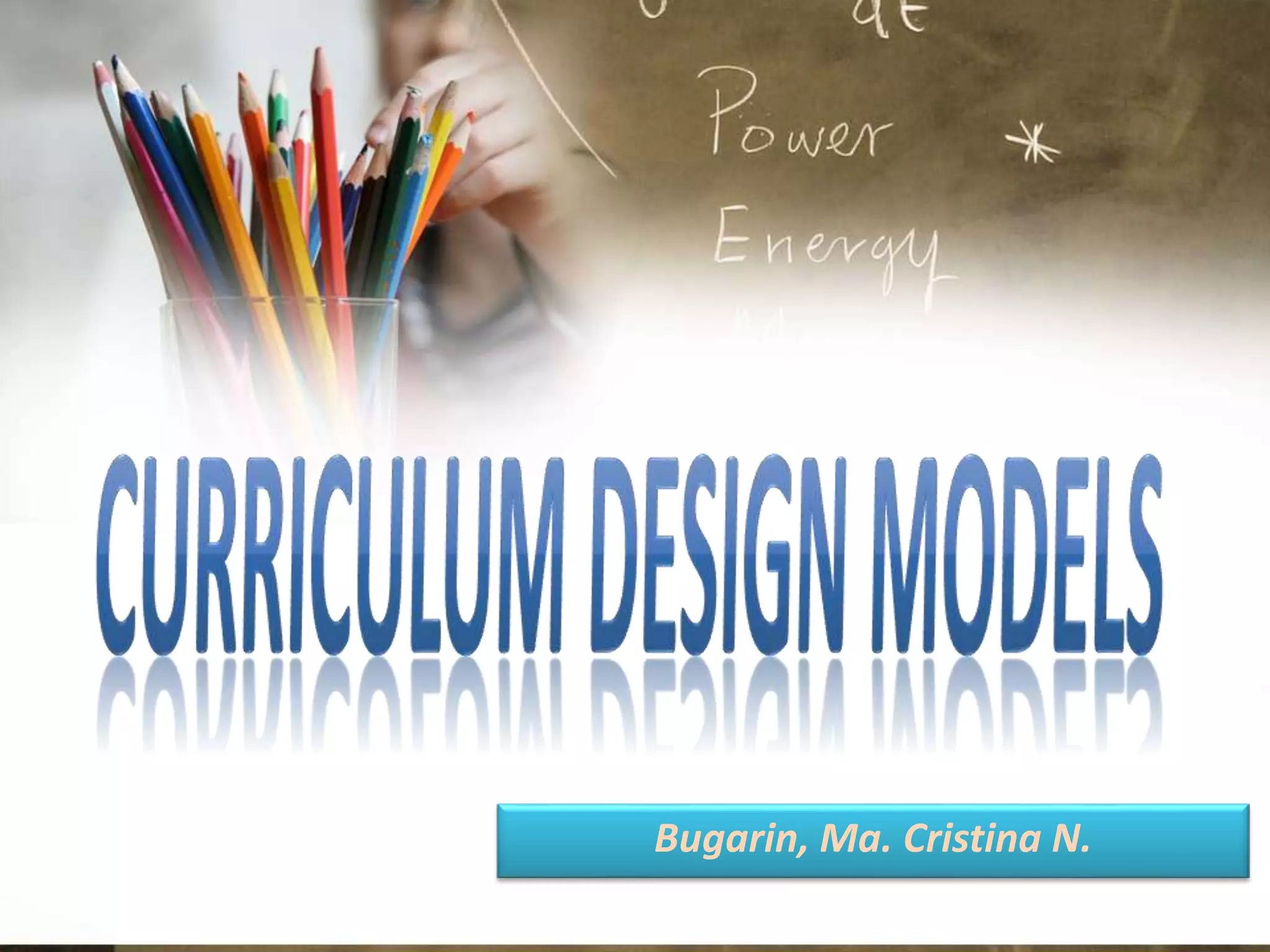Curriculum Design Models | PPT