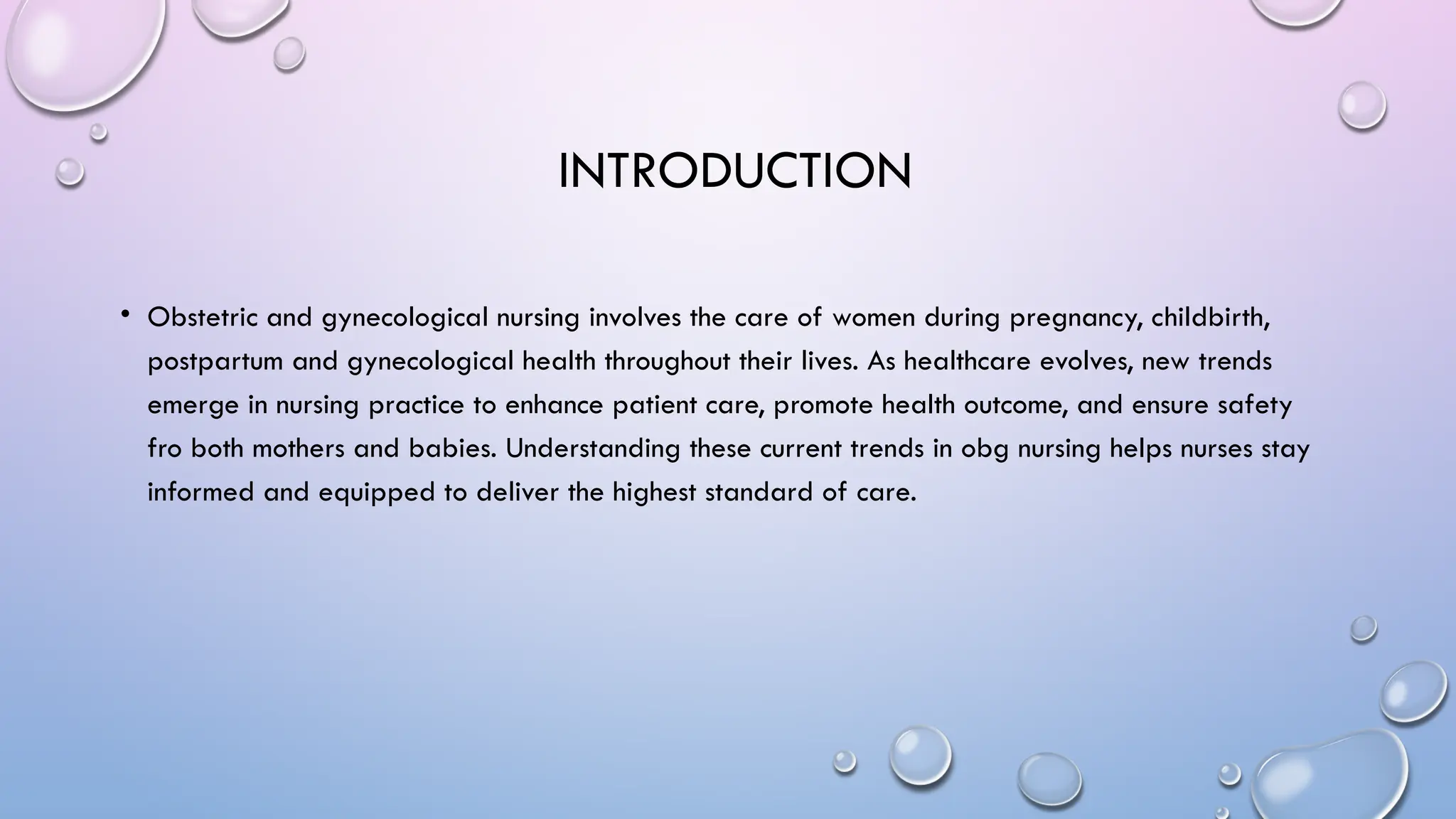 Introduction to obstetrics and gynaecological nursing | PPTX