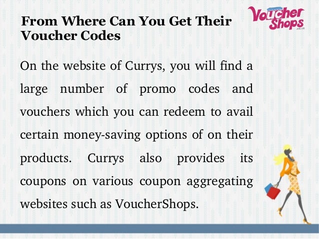 Currys Voucher Codes- How To Get Them And Why To Use Them?