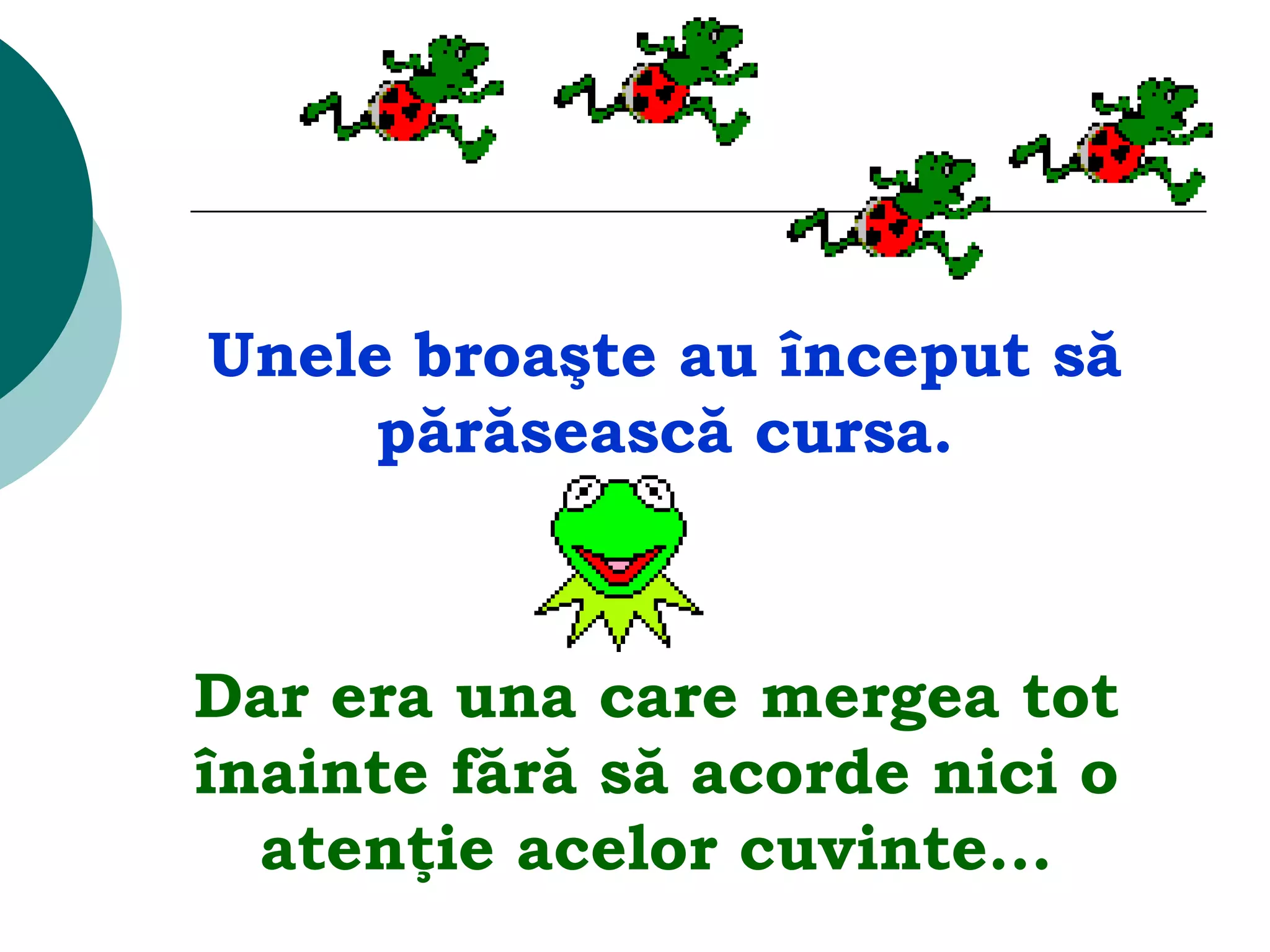 Cursa Broastelor | PPS