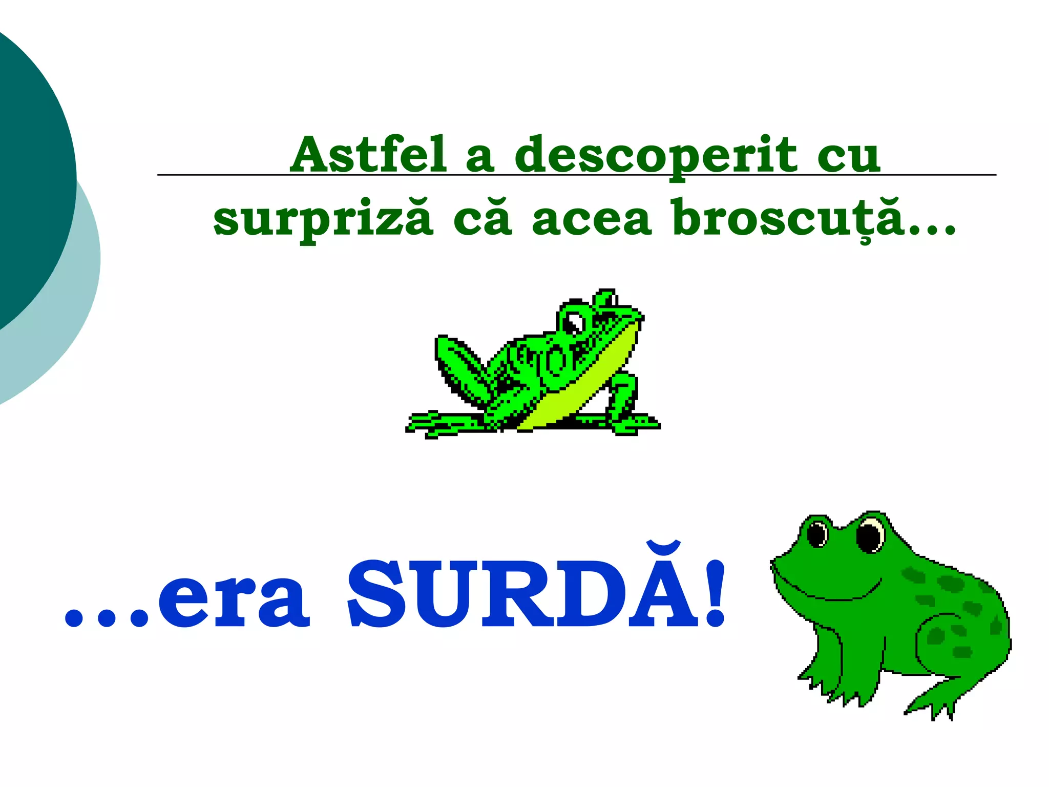 Cursa Broastelor | PPT