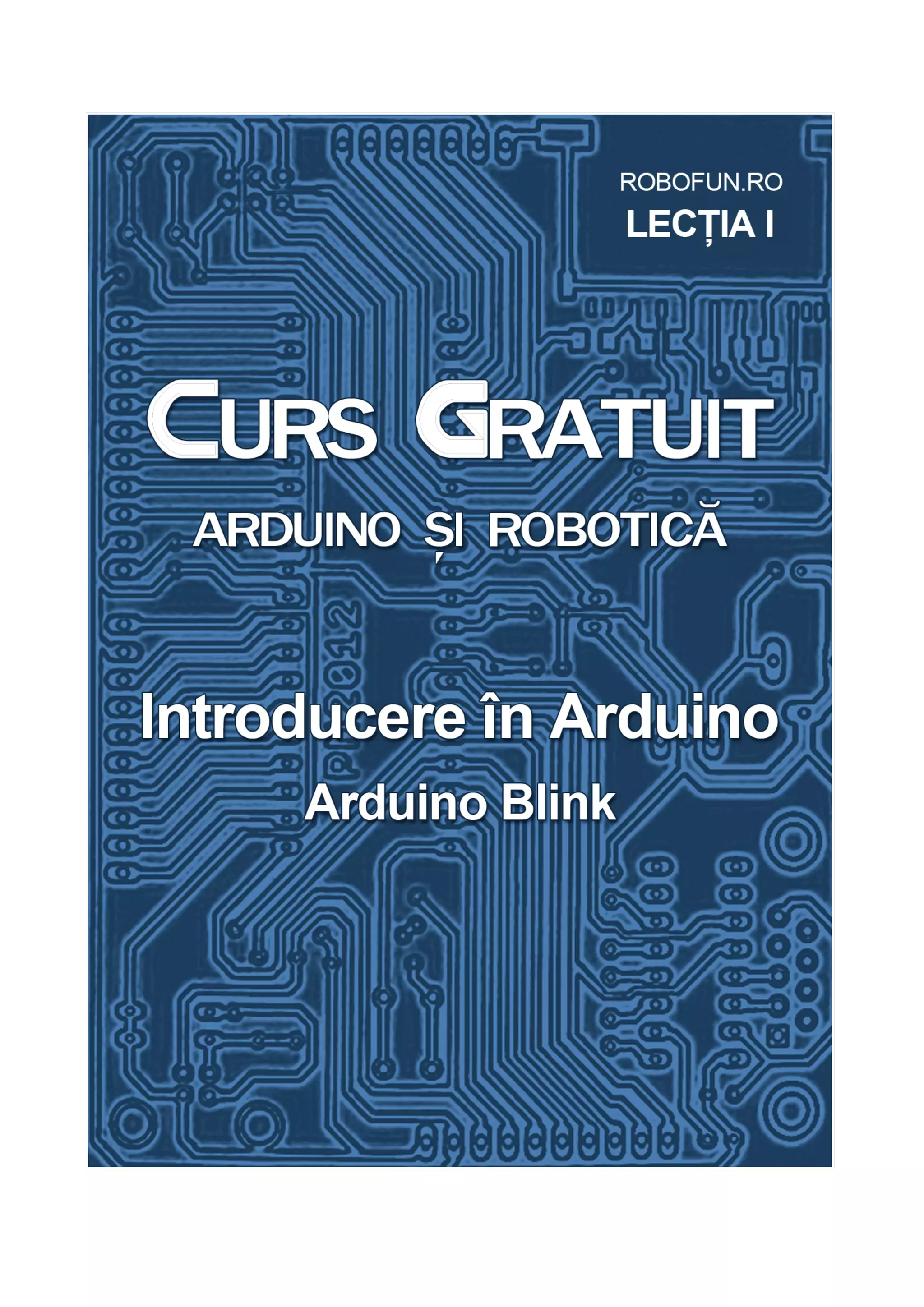 Curs gratuitarduino lectia1-arduinoblink | PDF