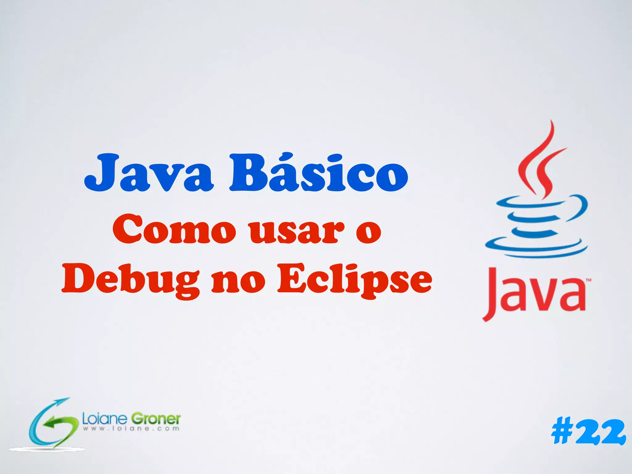 [Curso Java Basico] Aula 22: Como debugar no Eclipse | PDF