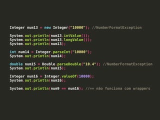 [Curso Java Basico] Aula 57: Wrappers: classes de tipos primitivos ...