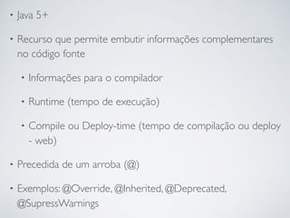 [Curso Java Basico] Aula 65: Annotations (anotacoes) | PDF
