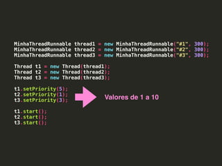 [Curso Java Basico] Aula 70: Threads: Definindo prioridades | PDF