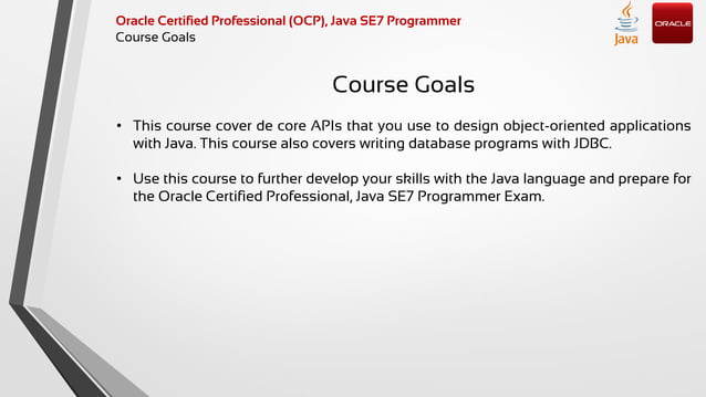 Curso de preparación Oracle Certified Professional (OCP) Java SE7 Programmer | PPT
