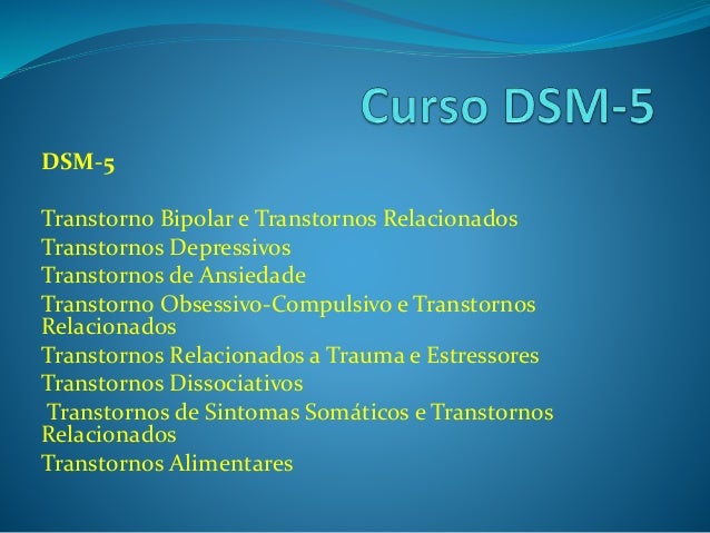 História Do Dsm Manual Diagnóstico E Estatístico De Transtornos Men