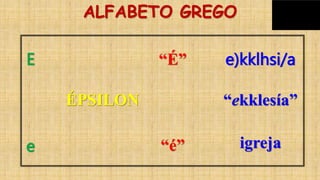 Curso Introdução ao Grego Bíblico (aula 01).pptx