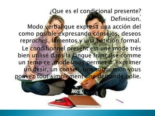 conditionnel present | PPTX
