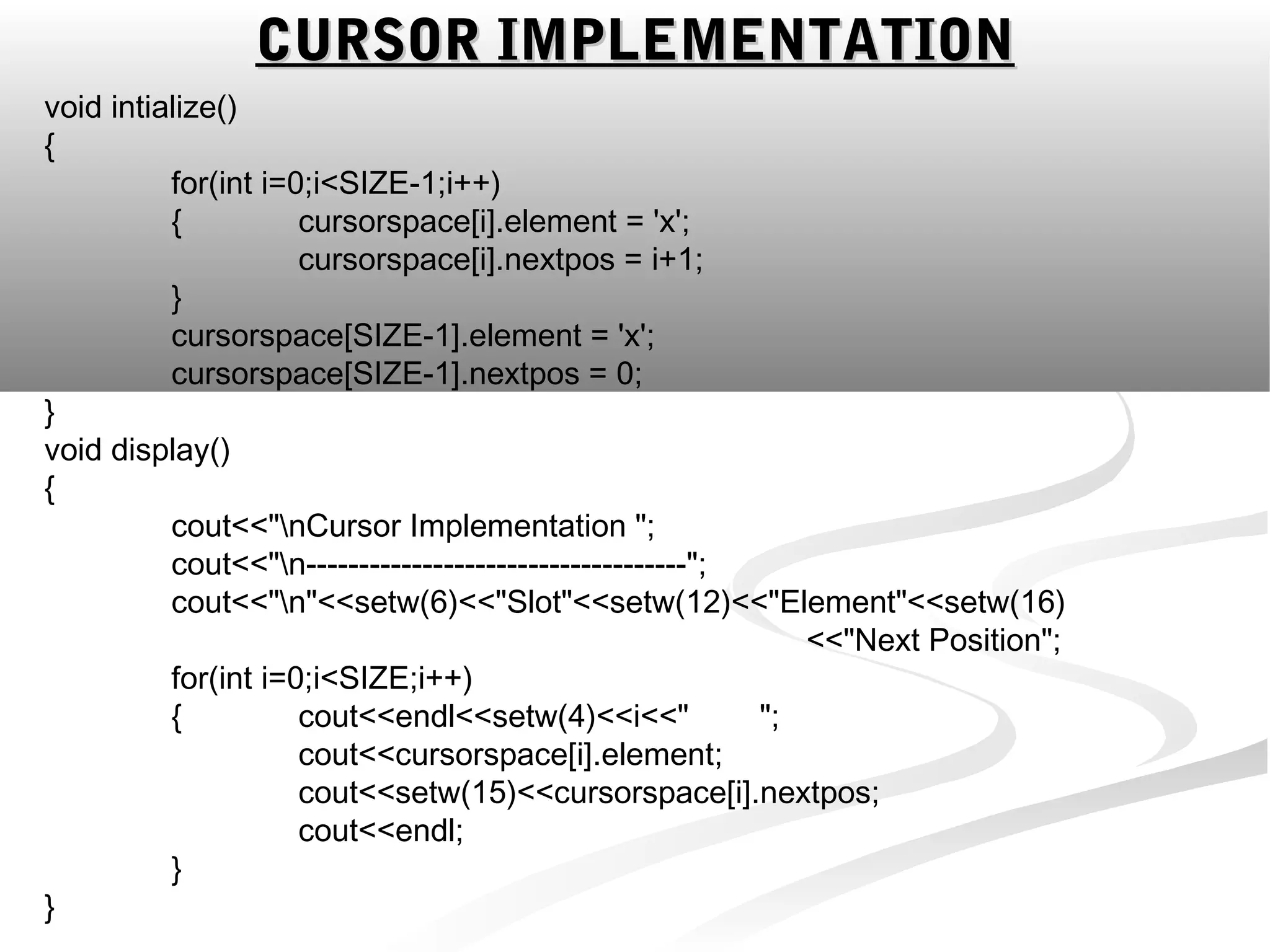 Cursor implementation | PPT | Programming Languages | Computing