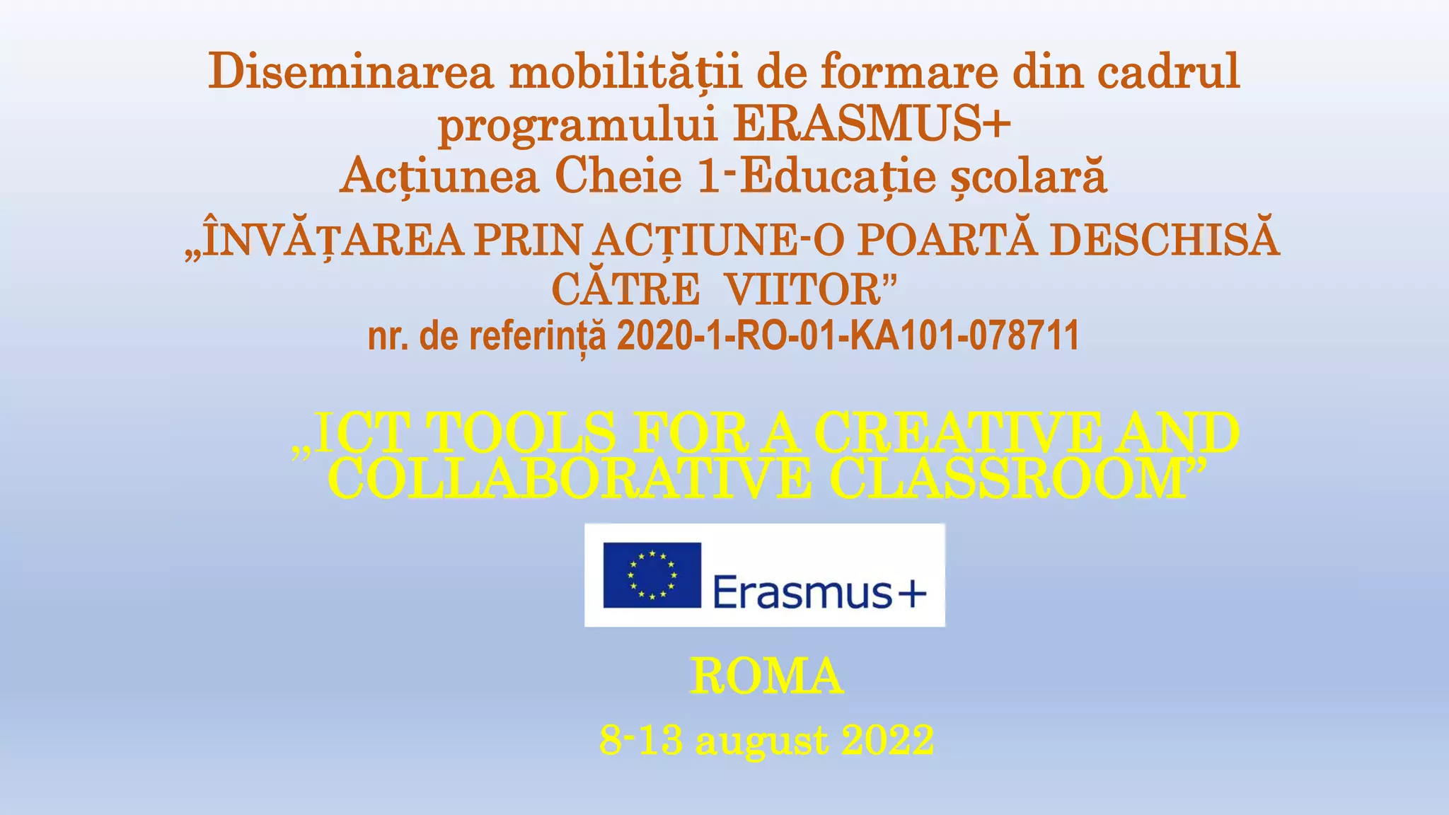 MOBILITATE DE FORMARE ERASMUS+ CURS,,ITC TOOLS FOR A CREATIVE AND ...