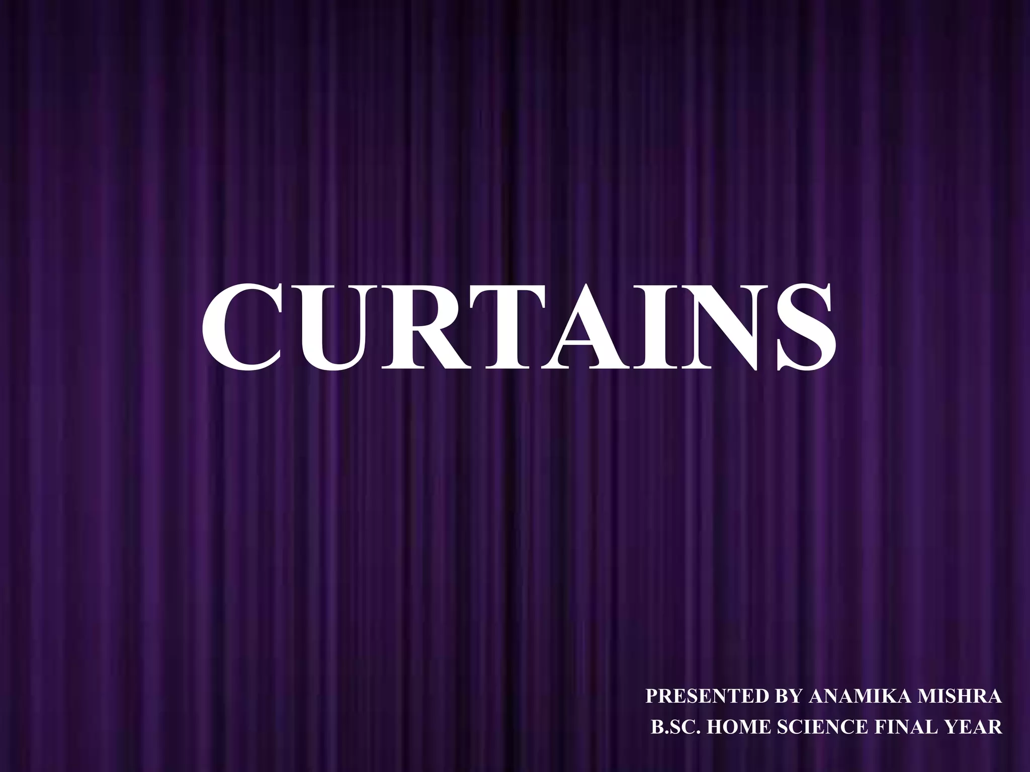 Curtains | PPTX