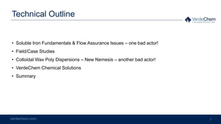 TREATING COLLOIDAL IRON & WAX IN WET SHALE GAS BRINE PRODUCTION | PPTX