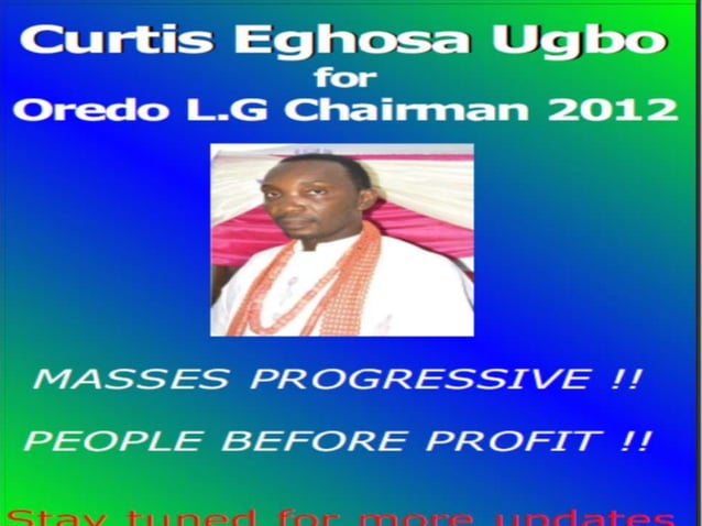 Curtis Eghosa Ugbo for Oredo L.G Chairman 2012 | PPTX