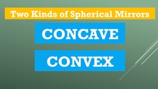 CURVED MIRROR POWERPOINT PRESENTATION-Gr.10