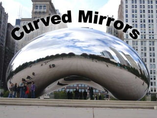 Curved Mirrors | PPTX