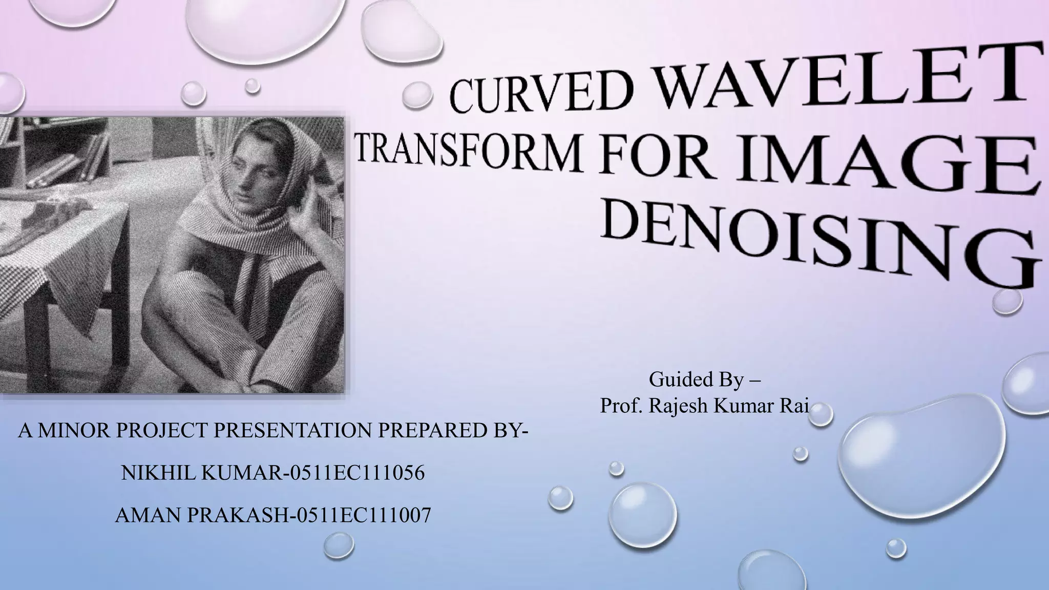 Curved Wavelet Transform For Image Denoising using MATLAB. | PPTX