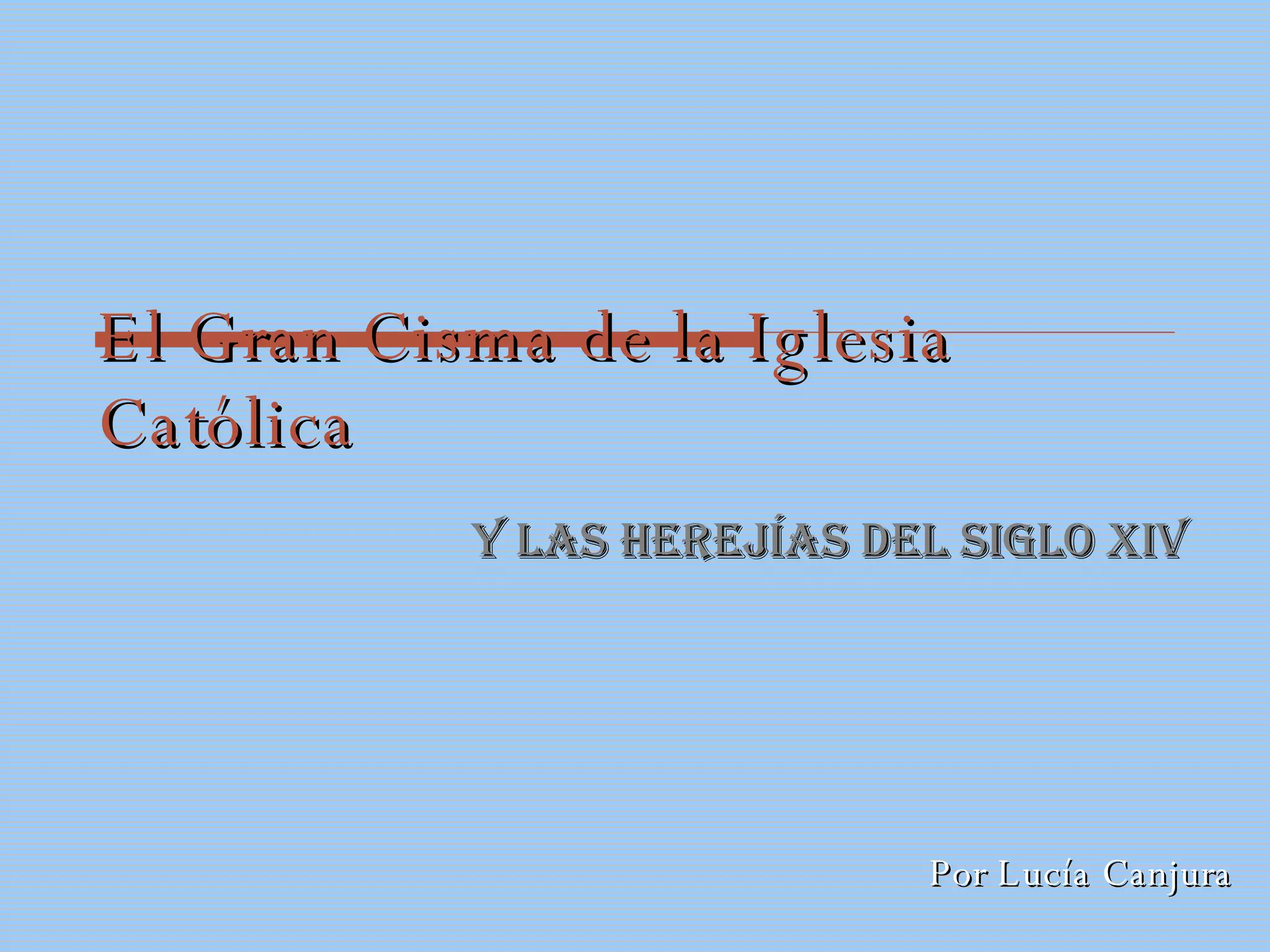 El Gran Cisma de la Iglesia | PPT