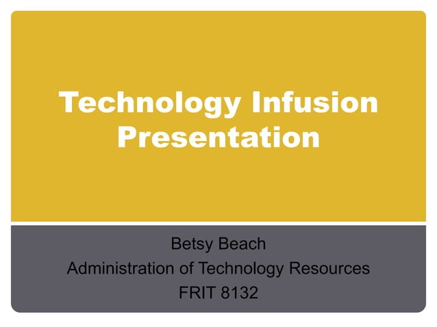 Technology Infusion Presentation | PPT