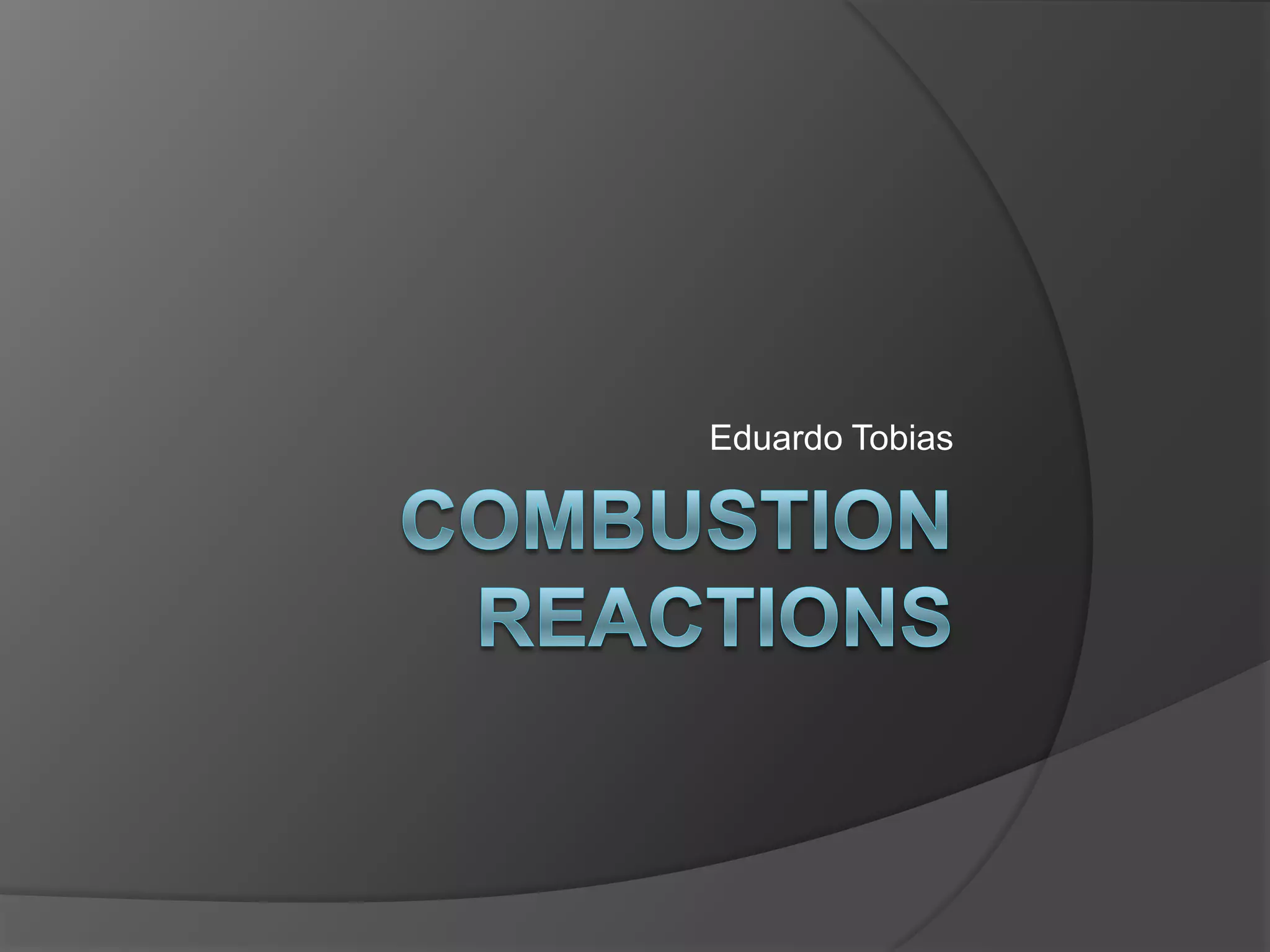 Combustion Reactions | PPTX