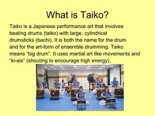 C:\Users\Catherine\Documents\Isa\Taiko\Taiko Drumming Presentation | PPT