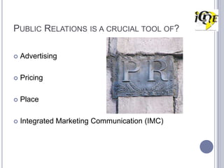 C:\Users\Compaq\Desktop\Nadine\Icge\Session (5) Public Relations | PPT
