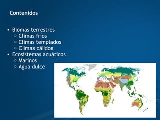 Biomas y Ecosistemas | PPT