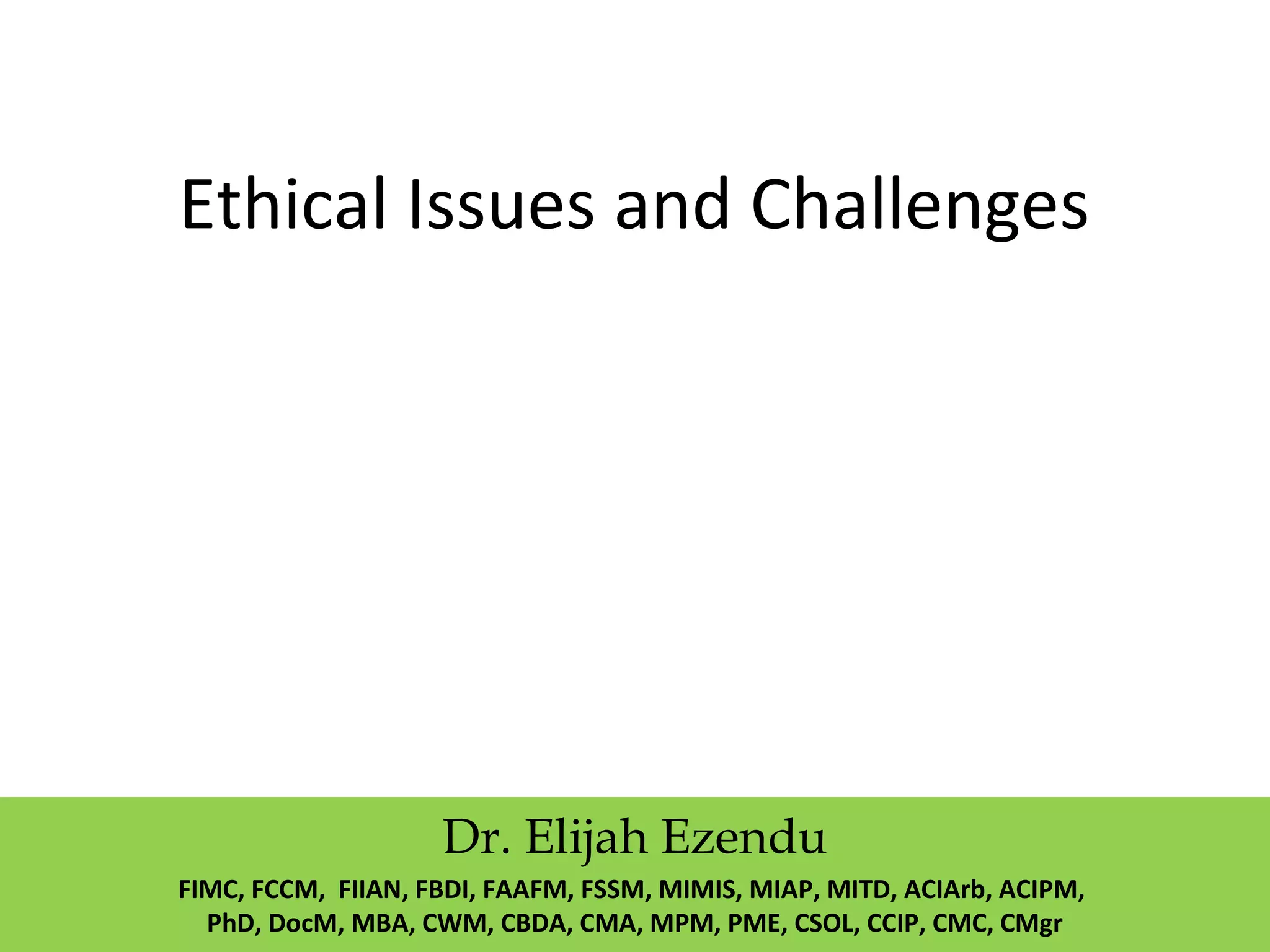 Ethical Issues and Challenges | PPT