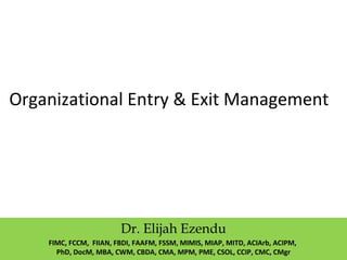 Organisational Entry and Exit Management | PPT