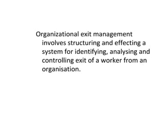 Organisational Entry and Exit Management | PPT