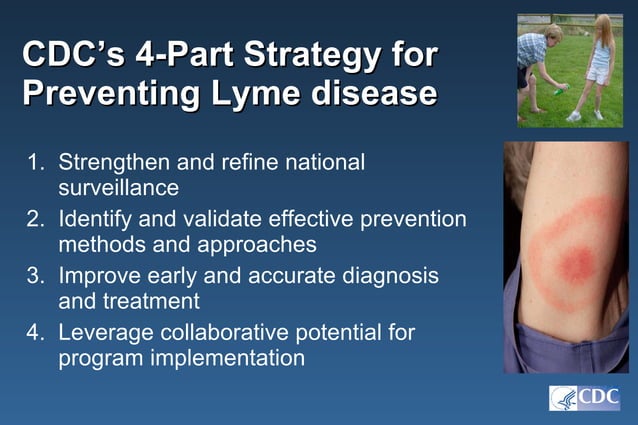 CDC's National Lyme Disease Prevention Program | PPT | Infectious ...