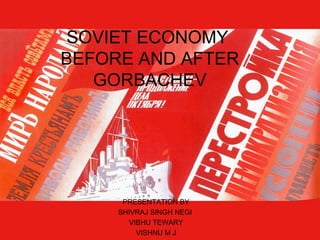 Soviet Economy before and after Gorbachev | PPT
