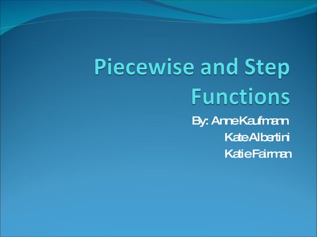 Piecewise and Step Functions | PPT