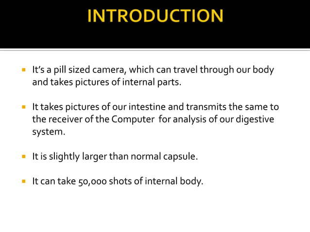 C:\users\m. rajendhar\desktop\pillcamera | PPT