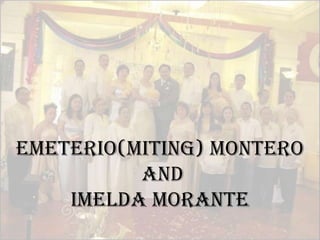 Emeterio(Miting) and Imelda Morante Montero Family | PPSX