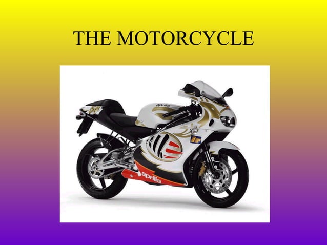 The Motorcycle | PPT